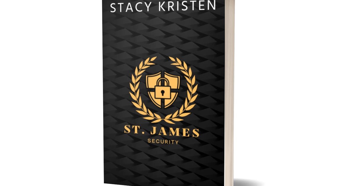 St. James Security Series: Intrigue and Romance | Stacy Kristen