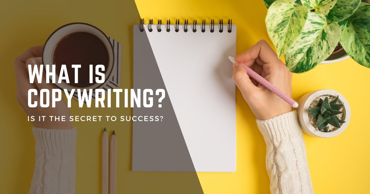 What is copywriting, and could hiring a pro be your secret to success ...