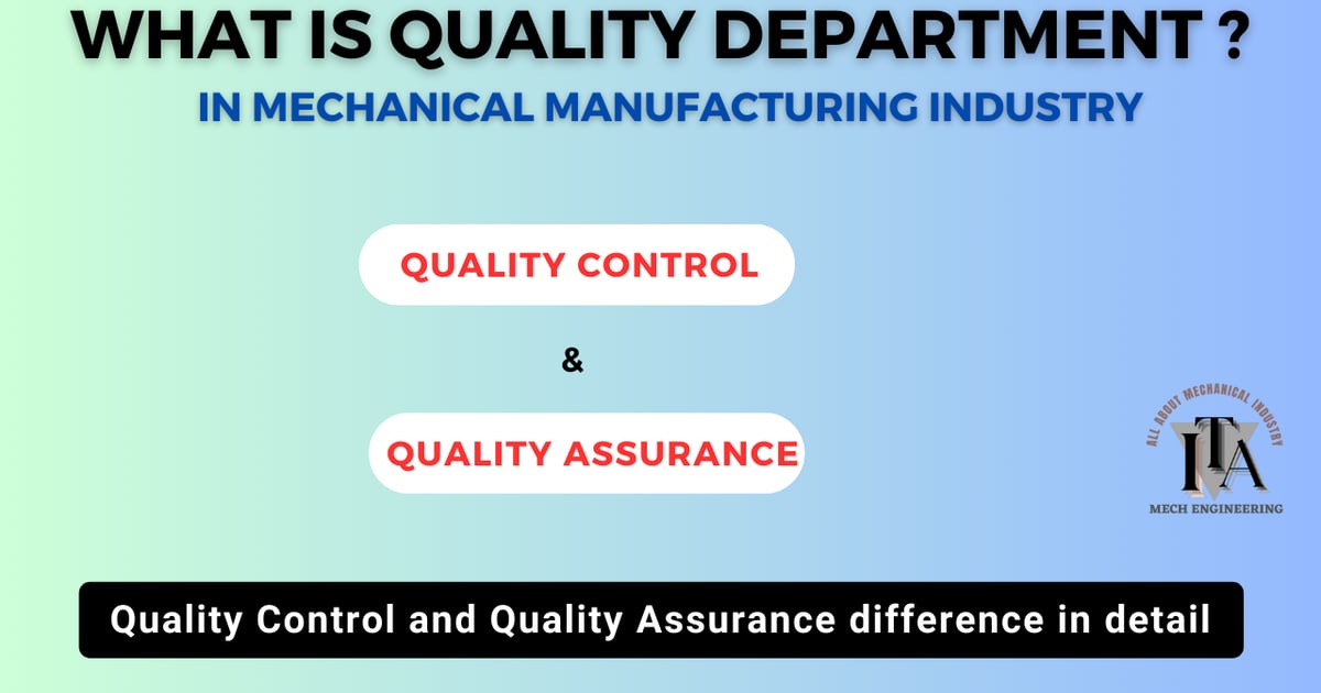 Quality department in mechanical engineering | Quality Control in ...