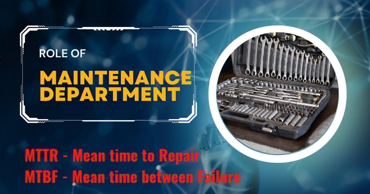 The Role of the Maintenance Department in the Manufacturing Industry ...