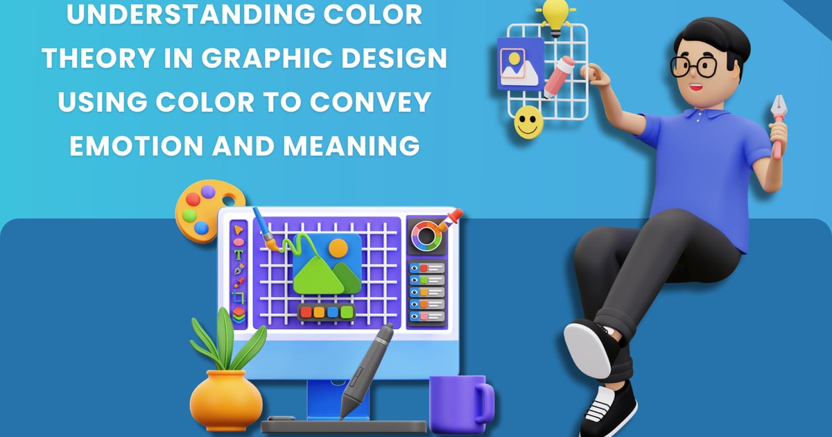 Understanding Color Theory in Graphic Design Using Color to Convey ...