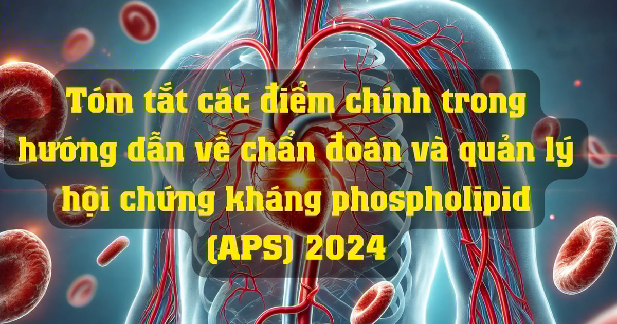 Tóm tắt các điểm chính trong hướng dẫn về chẩn đoán và quản lý hội ...