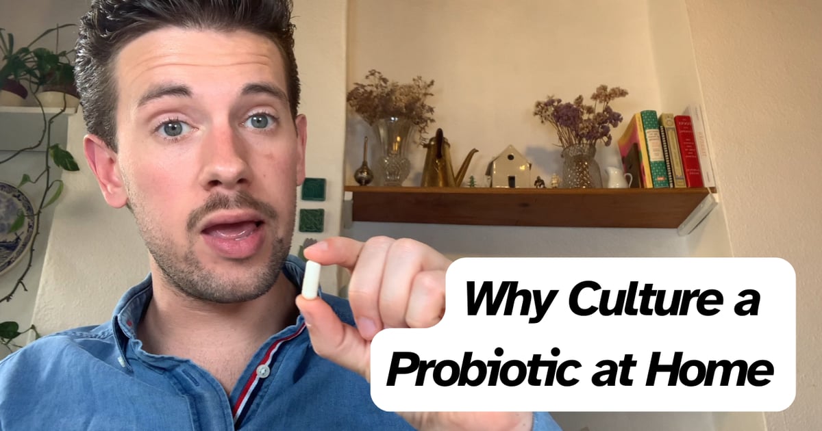 Why Culture a Probiotic at Home? | Cress Dietetics