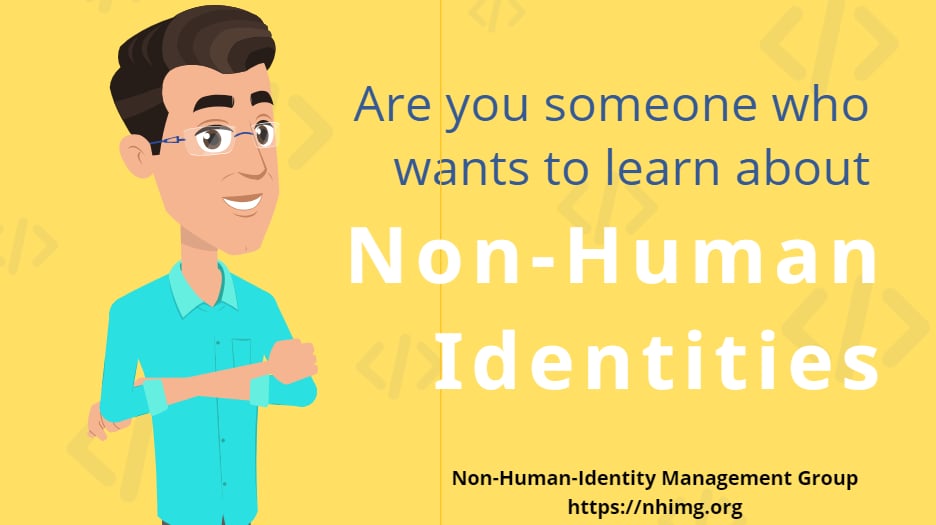 Non-Human Identity Management Risks Explained