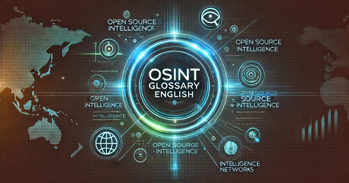 Comprehensive OSINT Glossary - English Terms Explained | Rogue Nexus