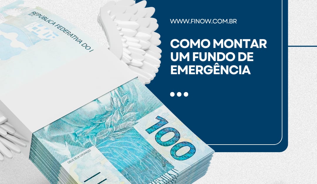 Dicas para montar um fundo de emergência | Finow