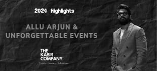 Allu Arjun & Unforgettable Events | The Kabir Company