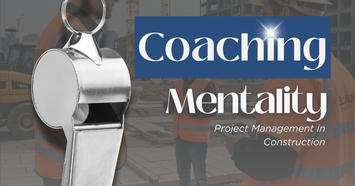 Coaching Mentality: Project Management in Construction | Mac Management ...