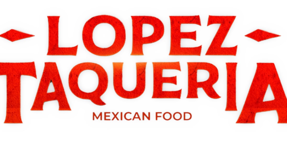 Lopez Taquerias | Authentic Mexican Food, Catering & Refreshing Beverages