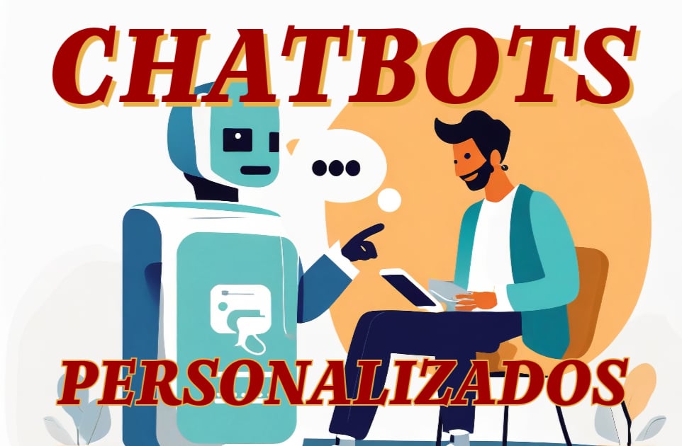 Descubre el poder de los chatbots personalizados | INNOVADUCATE