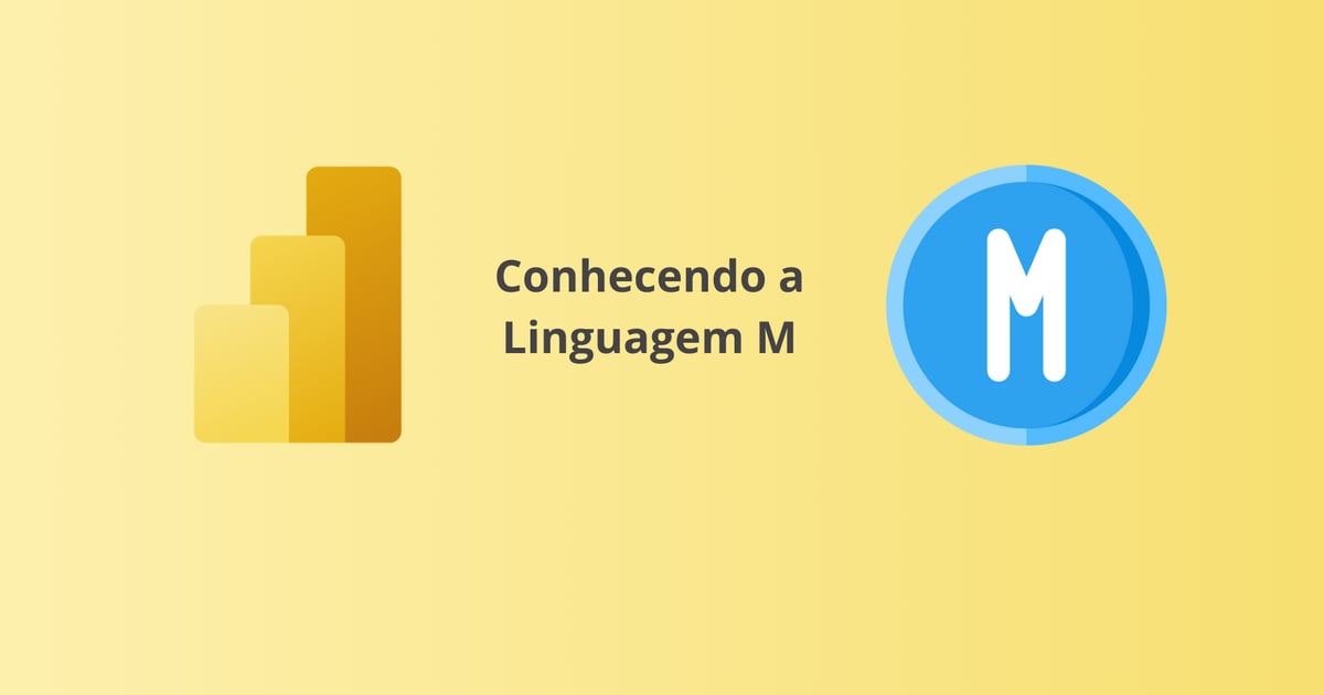 Guia prático do Power Query M no Power BI: tudo o que você precisa ...
