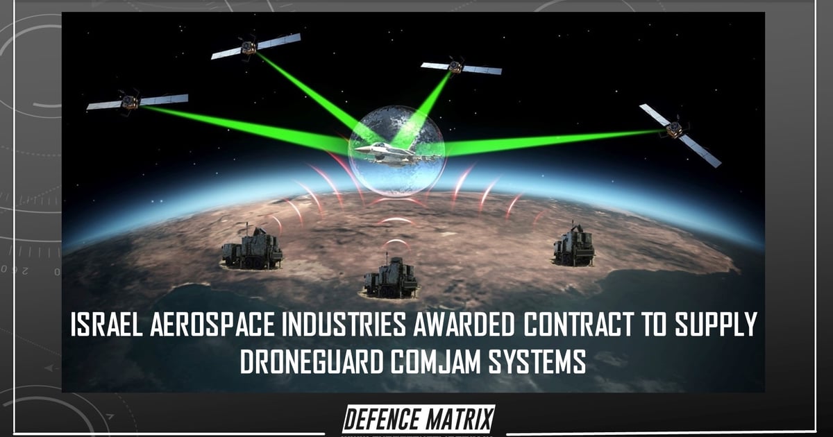 Israel Aerospace Industries Awarded Contract to Supply DroneGuard ...