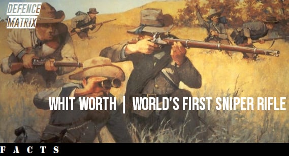 Whit Worth | World's First Sniper rifle | Defence Matrix
