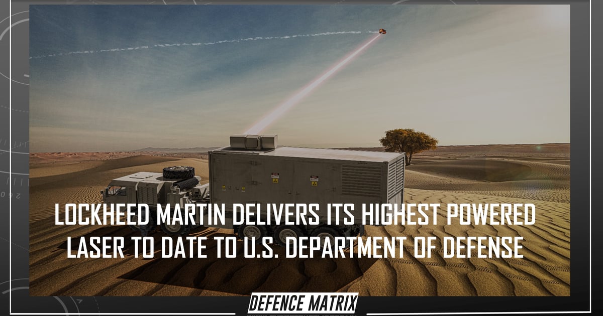 Lockheed Martin Delivers Its Highest Powered Laser To Date To U.S ...