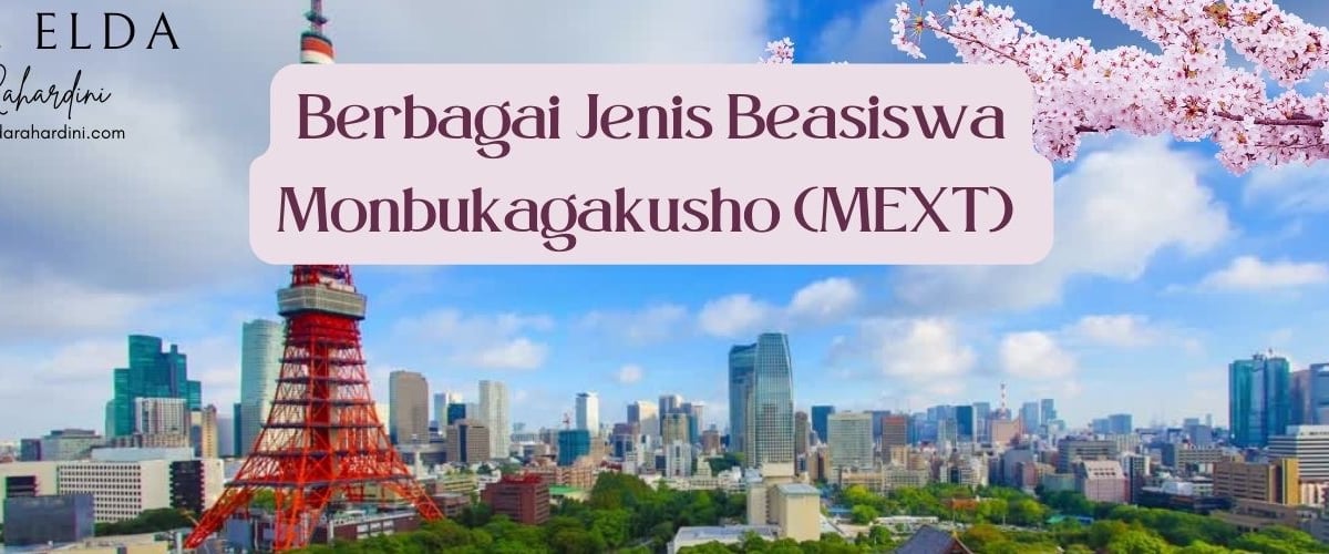 BEASISWA MONBUKAGAKUSHO / MEXT | dr Elda Rahardini