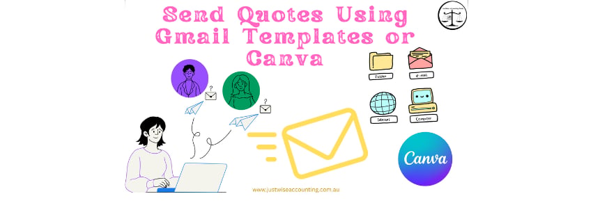 How to Send Quotes Using Gmail Templates or Canva | justwiseaccounting ...
