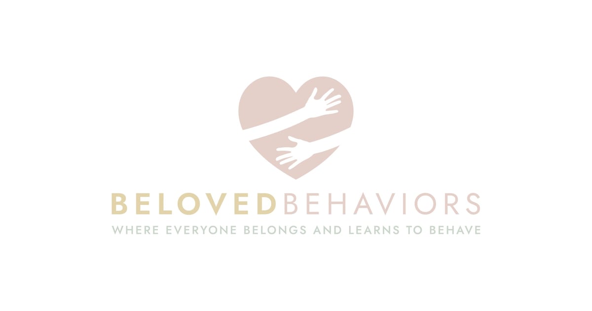 Beloved Behaviors: Where Everyone is LOVED and Learns to Behave ...