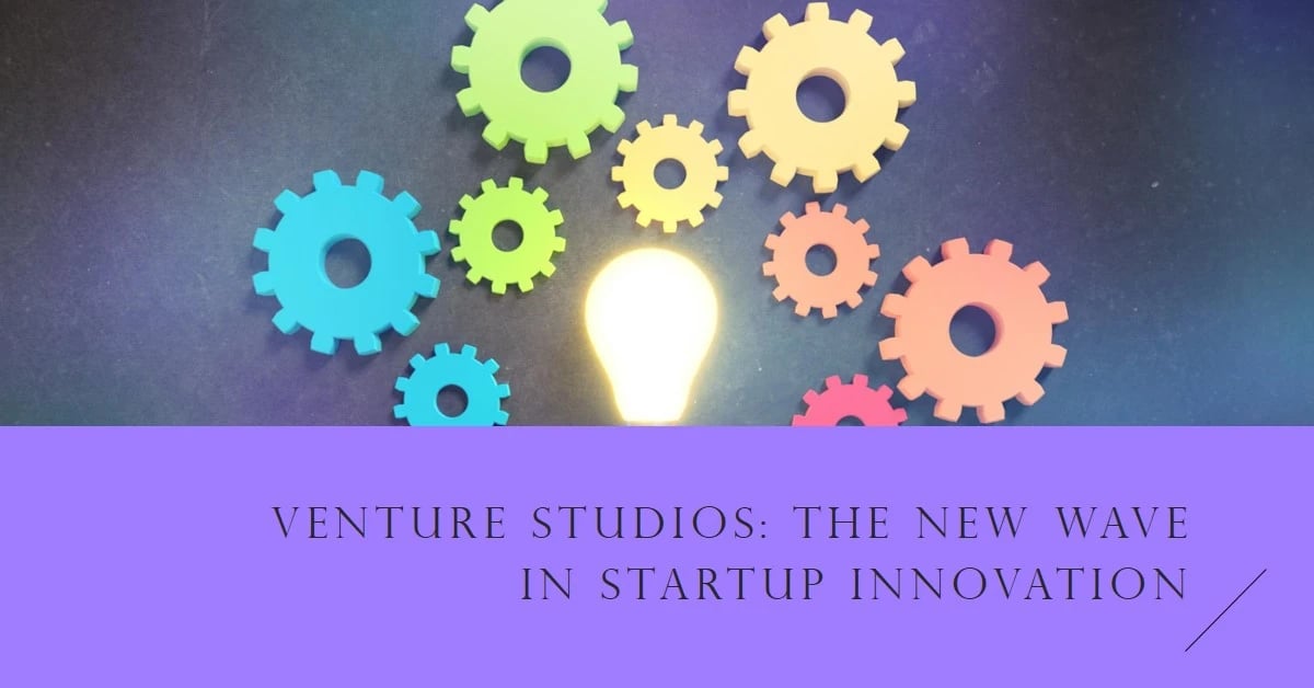 Introduction to Venture Studios: The New Wave in Indian Startup ...