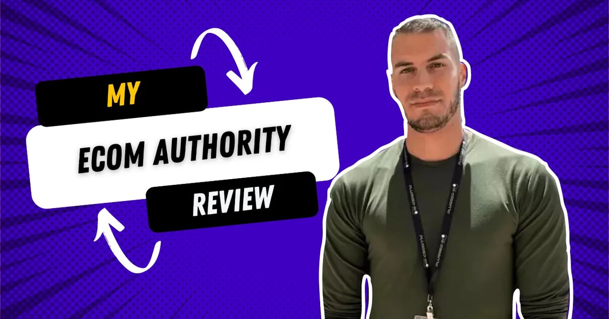 Ecom Authority Review (Updated 2024): Is This One The Real Deal ...