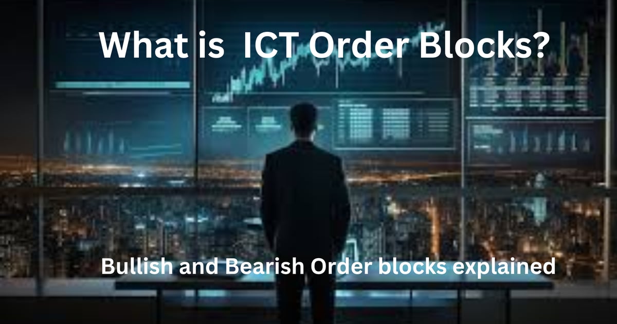 What is ICT Order Block? | fxlearnershub.com