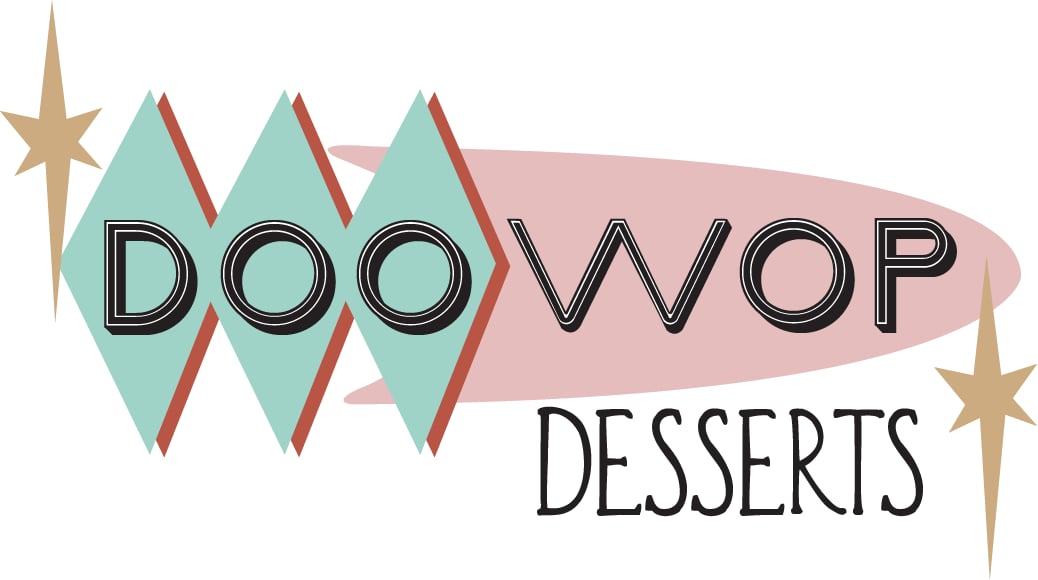 Doo Wop Desserts | Doo Wop Desserts