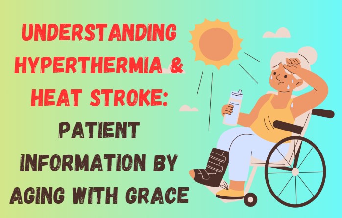 Understanding Hyperthermia & Heat Stroke: Patient information by Aging ...