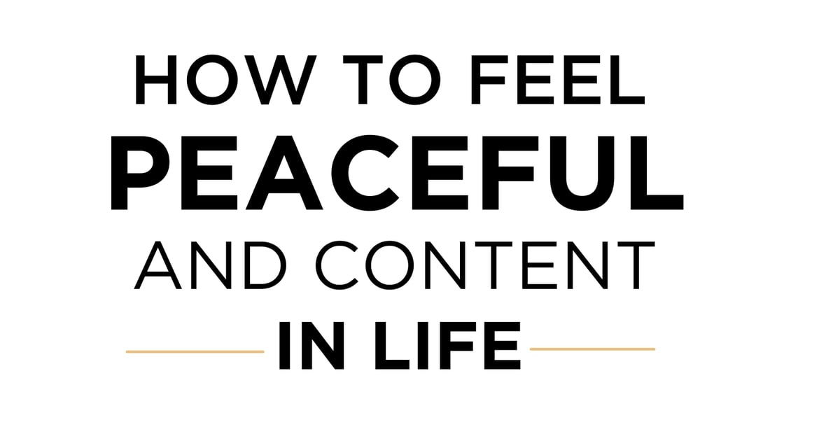 Transform Your Life with Feel Peaceful & Content | Feel Peaceful & Content