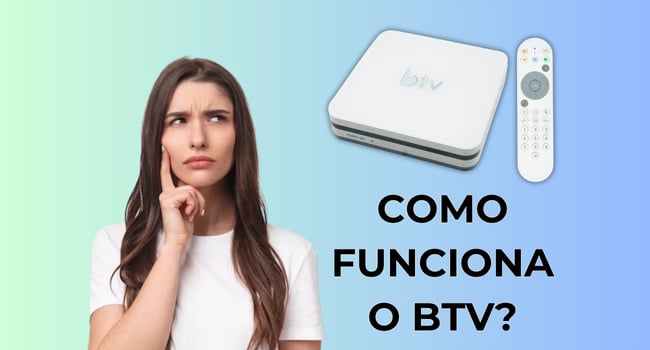 COMO FUNCIONA A TV BOX BTV? | CWB Box