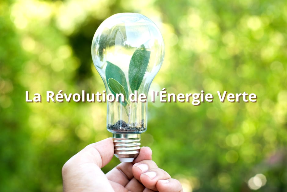 La Révolution de l'Énergie Verte | Auxiliotherapy