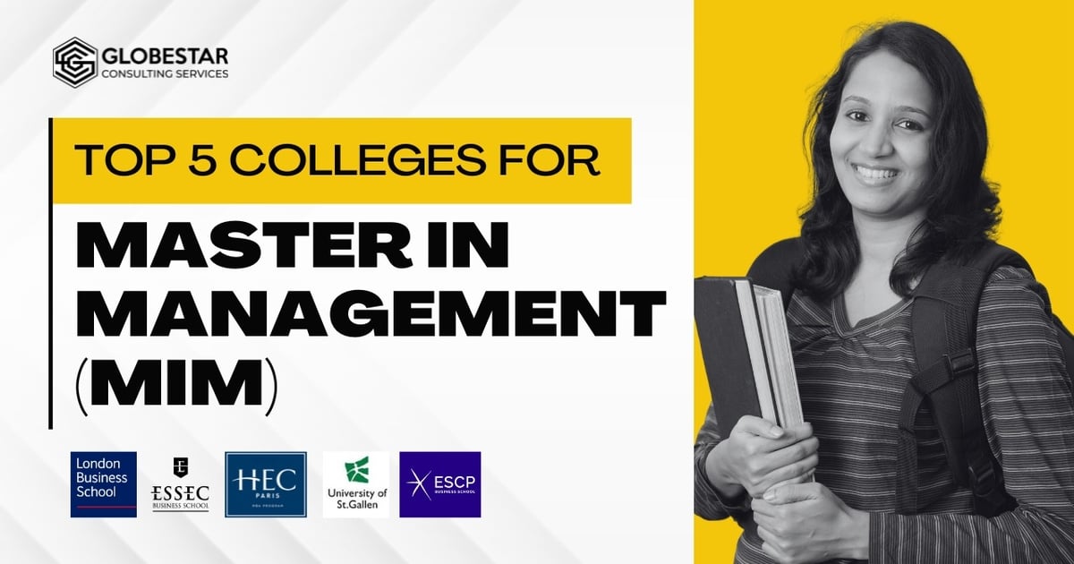 Top 5 colleges for Master in Management (MIM) programs | Globestar ...