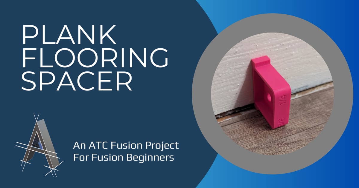 A Fusion 360 Project Designing A Spacer For Plank Flooring