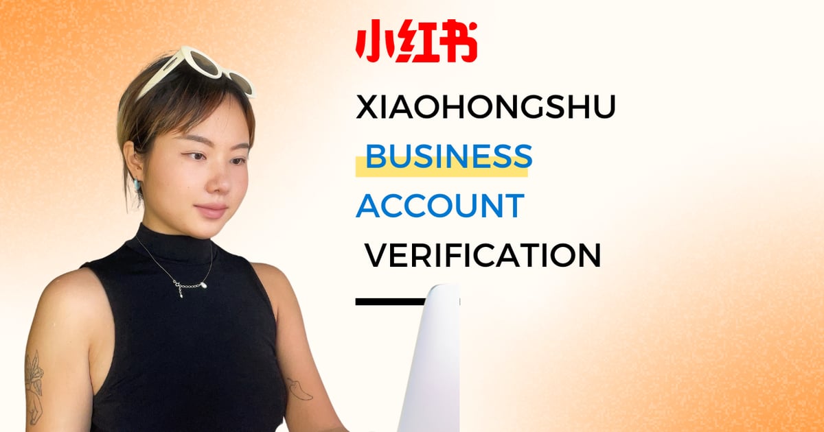 How to Open a Xiaohongshu Business Account: A Comprehensive Guide for ...