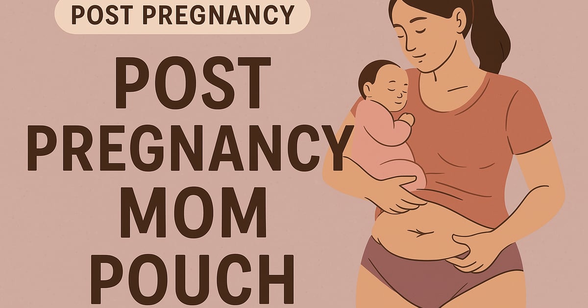Post-Pregnancy Belly Pouch: The Real Story Behind the "Mom Pooch" and ...