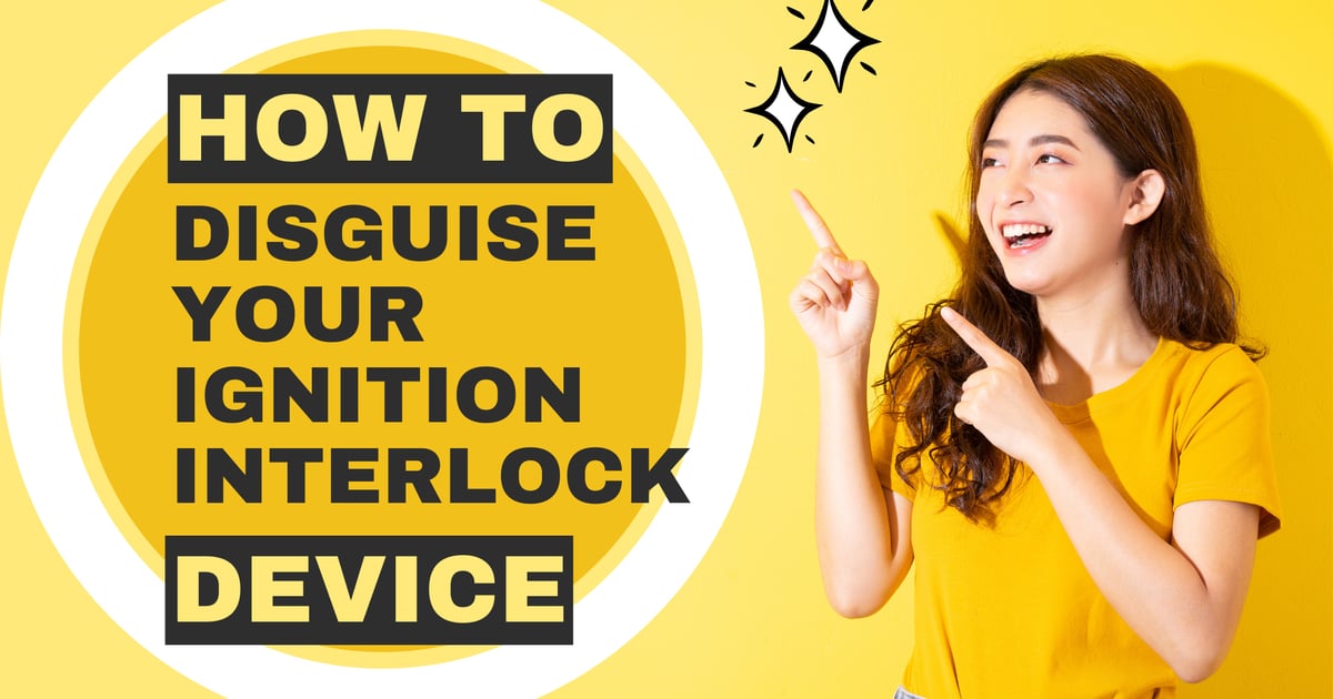 Creative Strategies to Disguise Your Interlock Device: How to Be ...