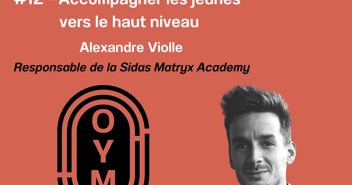 #12- Alexandre Violle : Accompagner les jeunes vers le haut niveau | On Your Marks