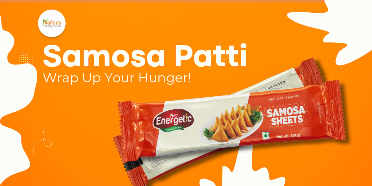 Nafees Frozen Food: Quality Samosa Sheets in Gujarat | Nafees Frozen ...