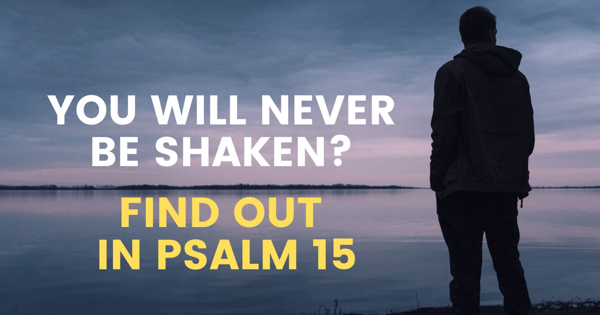 Psalm 15: A Guide to Living a Life That Honors God | WholesomeLifeWisdom