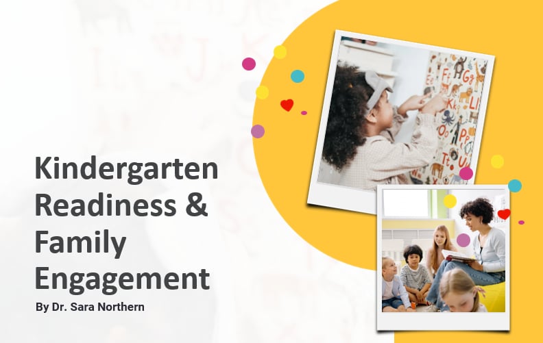 Kindergarten Readiness and Family Engagement