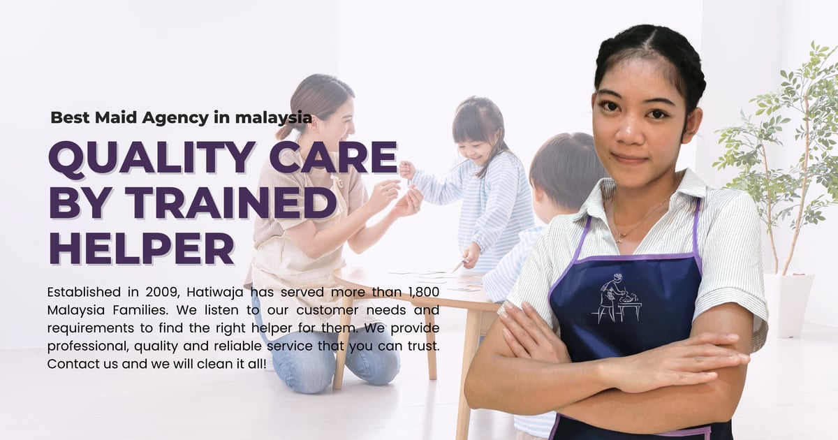 Best Reliable Maid Employment Agency in Selangor, Malaysia | 1st ...
