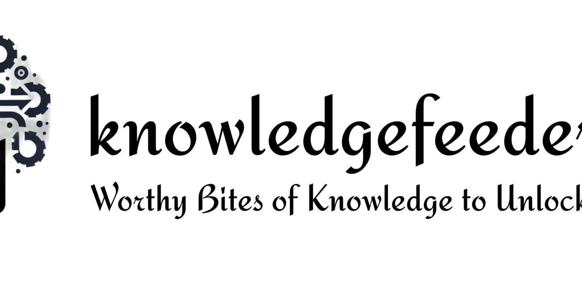 Unlock Infinite Knowledge with Knowledge Feeders | Knowledge Feeders