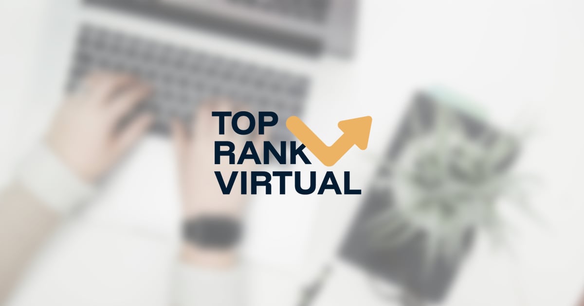 About Us | Top Rank Virtual - Expert Virtual Assistant Services | Top Rank Virtual