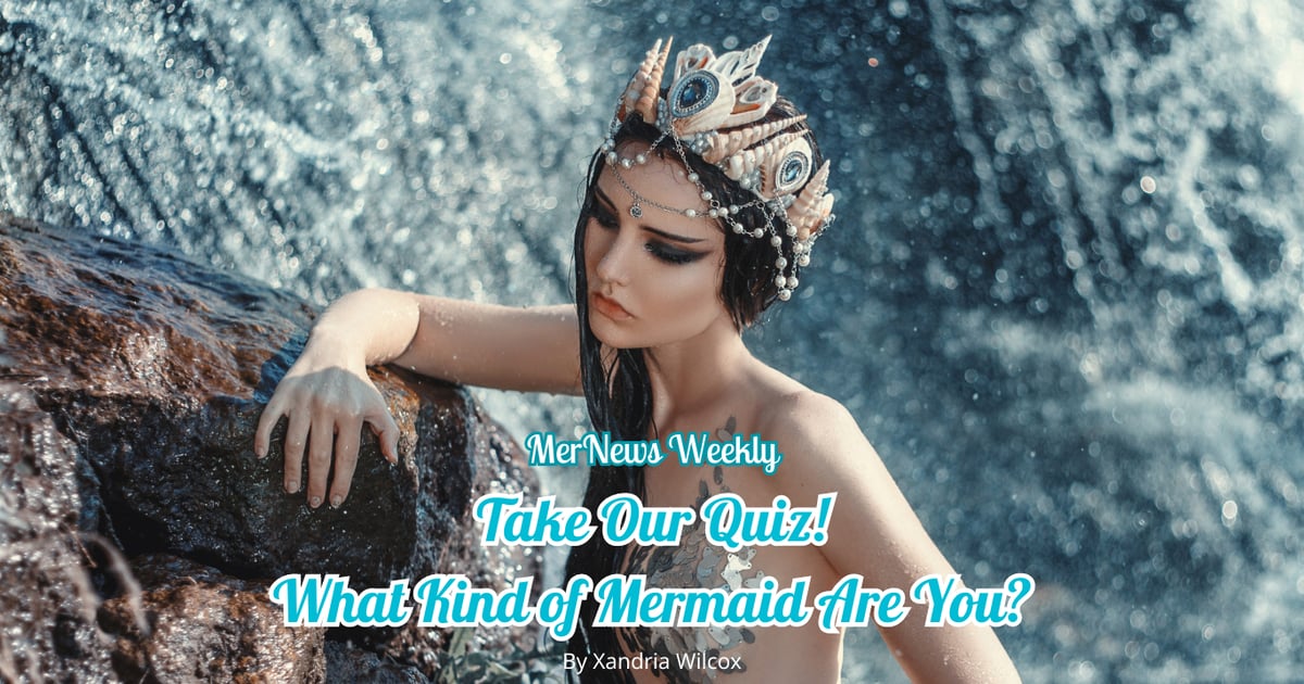 What Kind of Mermaid Are You?