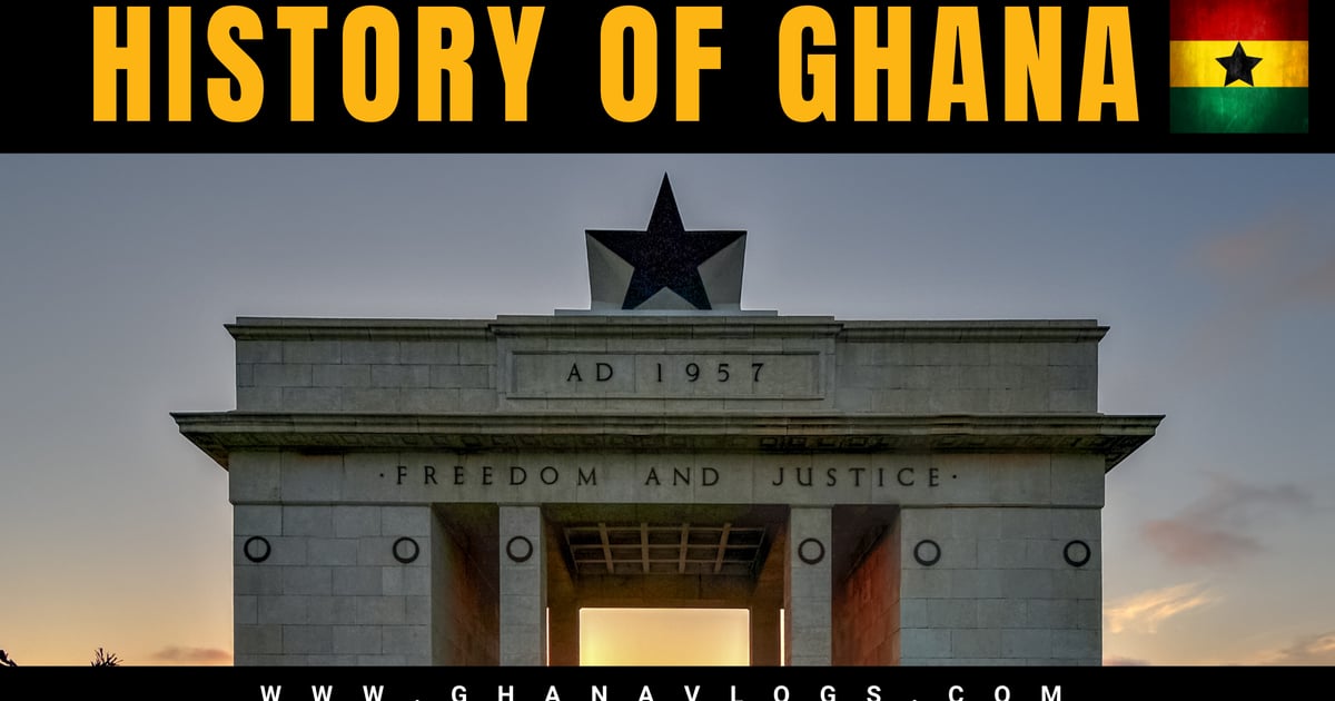 History of Ghana | Number One Ghana Web Portal for Education and News ...