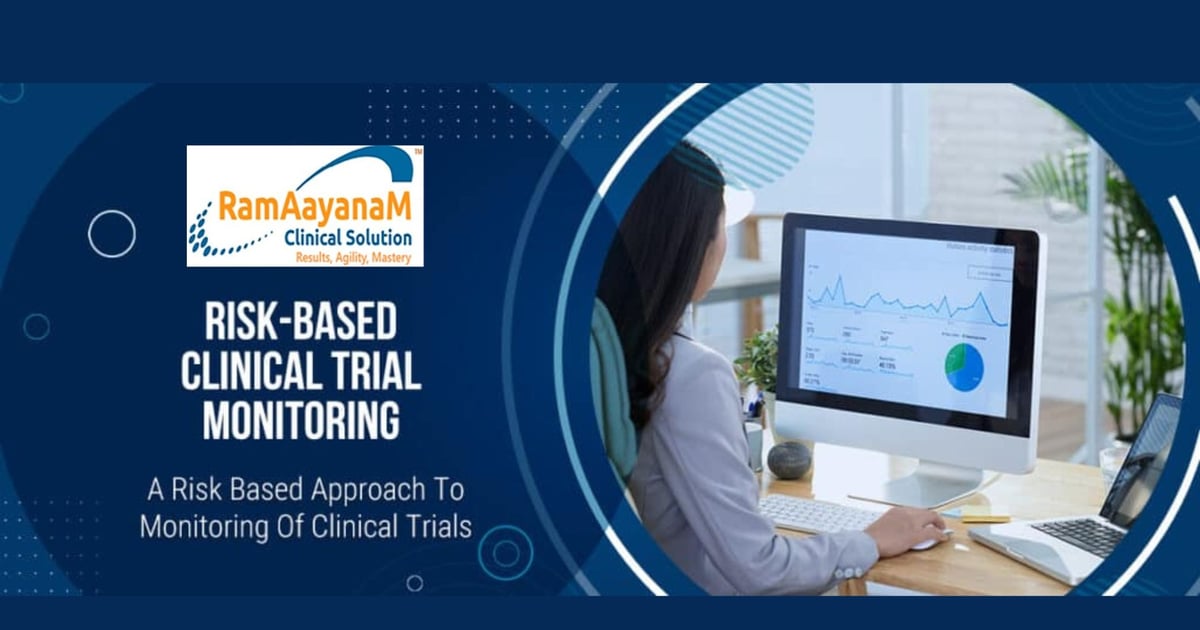 RCS, your partner in Risk-Based Monitoring of Clinical Trials ...