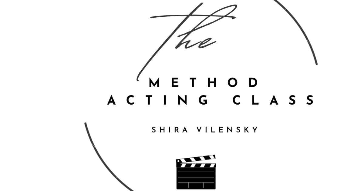 Leading Method Acting Classes by Shira Vilensky | שירה וילנסקי שיעורי משחק