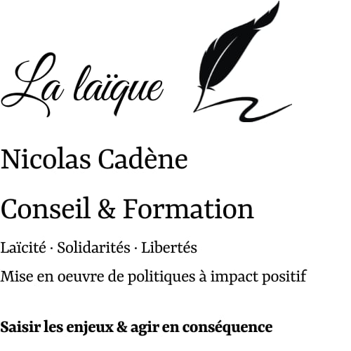 Expert en laïcité et libertés publiques - Nicolas Cadène | Nicolas ...
