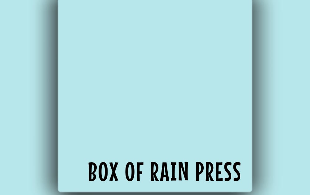 Box of Rain Press - Literarische Chapbooks aus Berlin | Box of Rain Press