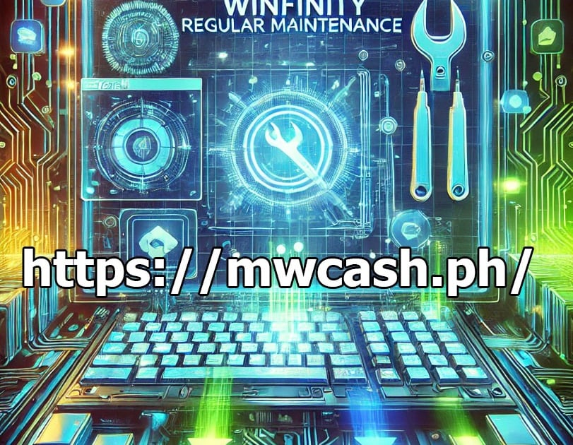 WINFINITY Regular Maintenance Notification – February 17, 2025 | MWCASH | MWCASH