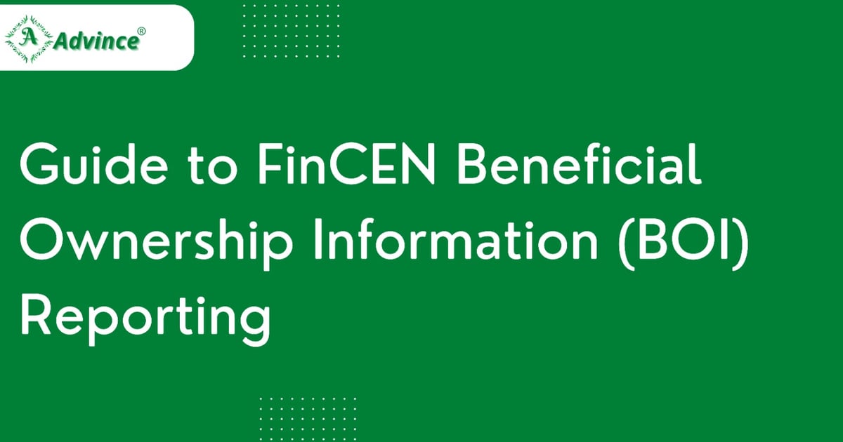 Guide to FinCEN Beneficial Ownership Information (BOI) Reporting | Advince
