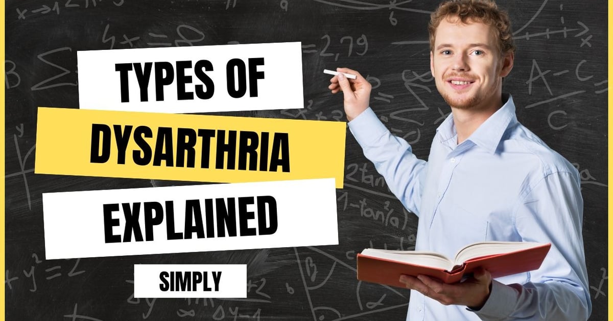 Types of Dysarthria | Online speech therapy platform